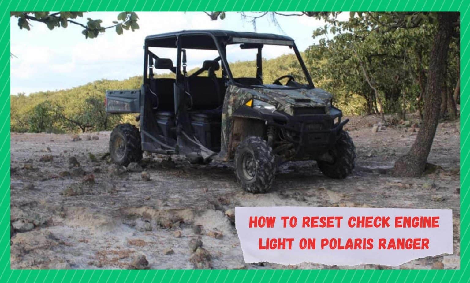 How To Reset Check Engine Light On Polaris Ranger? - Farmer Grows