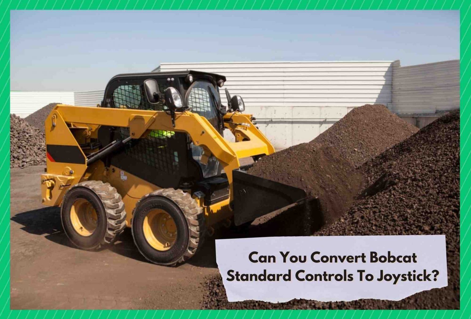 Can You Convert Bobcat Standard Controls to Joystick? - Farmer Grows