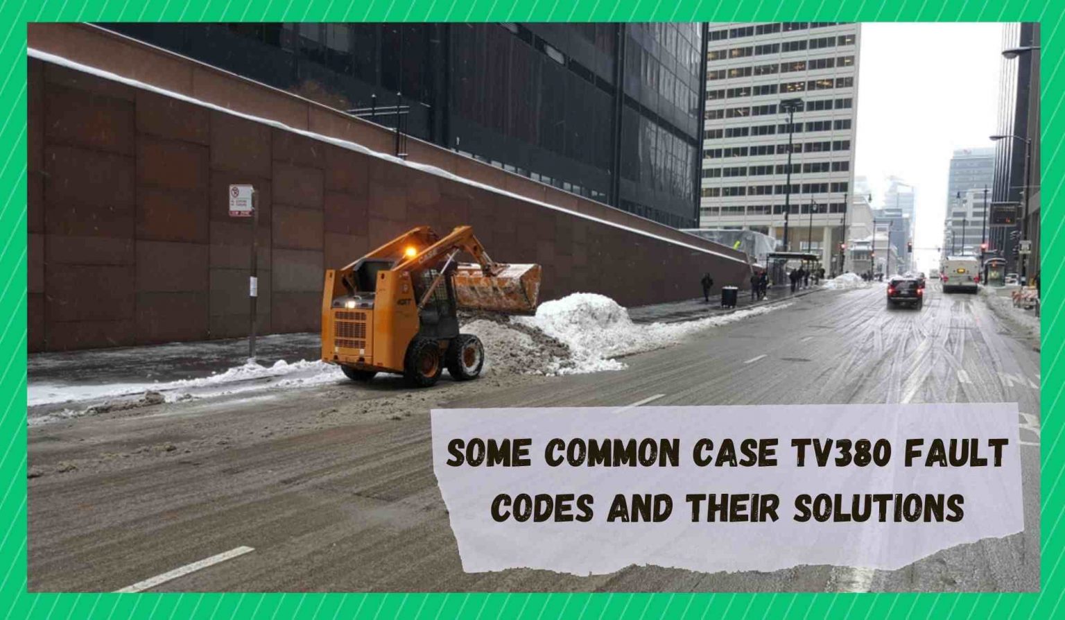 5 Common Case TV380 Fault Codes And Their Solutions - Farmer Grows