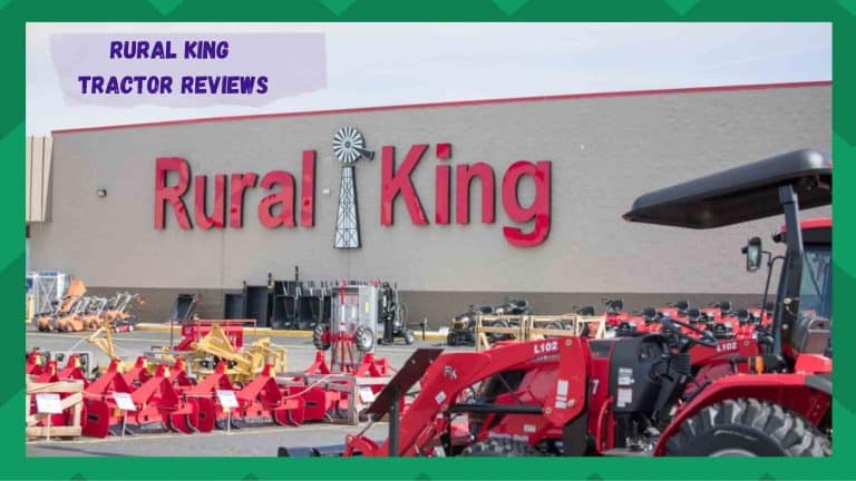 Rural King Tractor Reviews: Is It Worth It? - Farmer Grows
