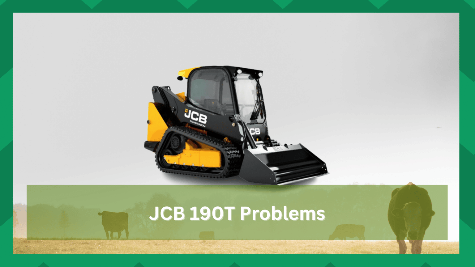 JCB 190T (9 Common Problems And Solutions) - Farmer Grows