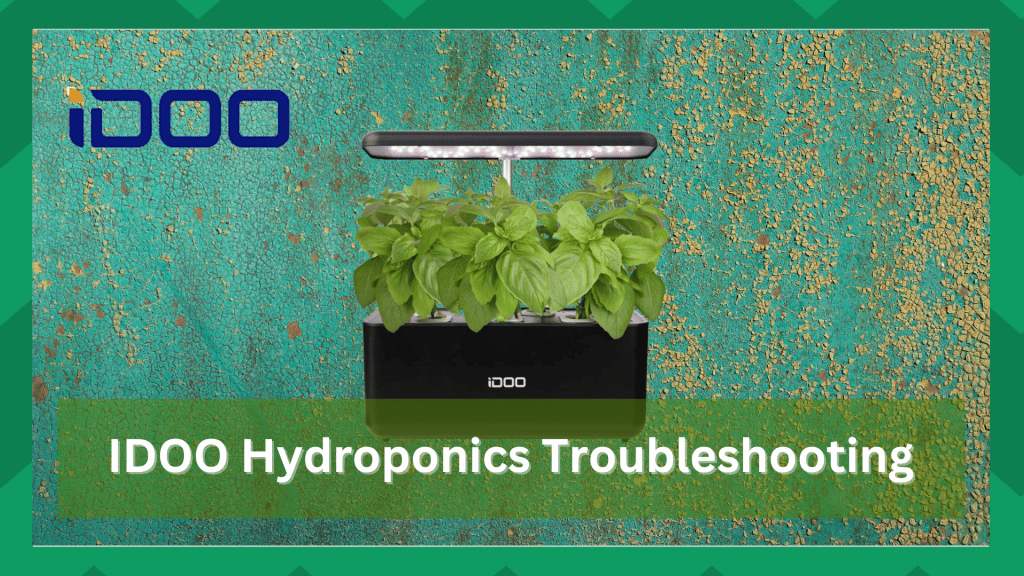 4 Steps For iDOO Hydroponics Growing System Troubleshooting - Farmer Grows