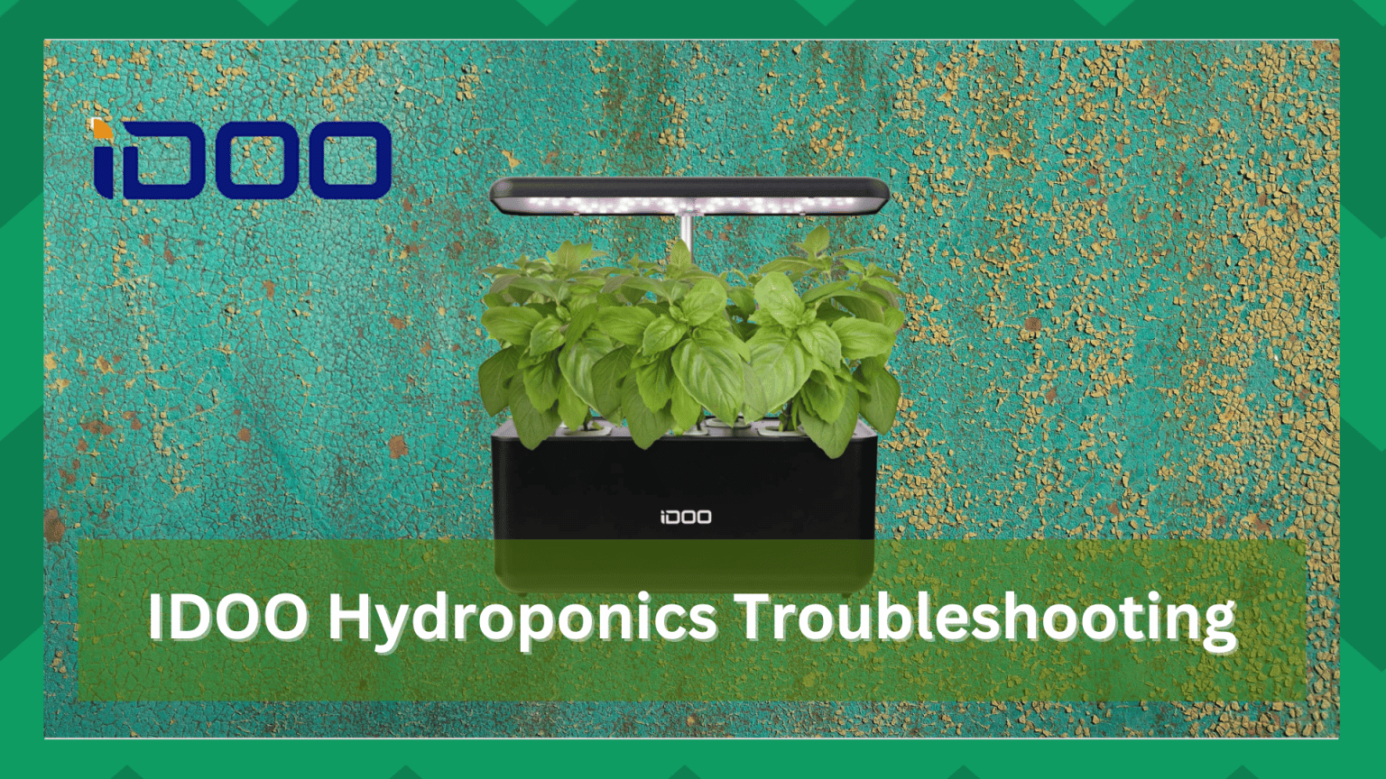4 Steps For iDOO Hydroponics Growing System Troubleshooting - Farmer Grows
