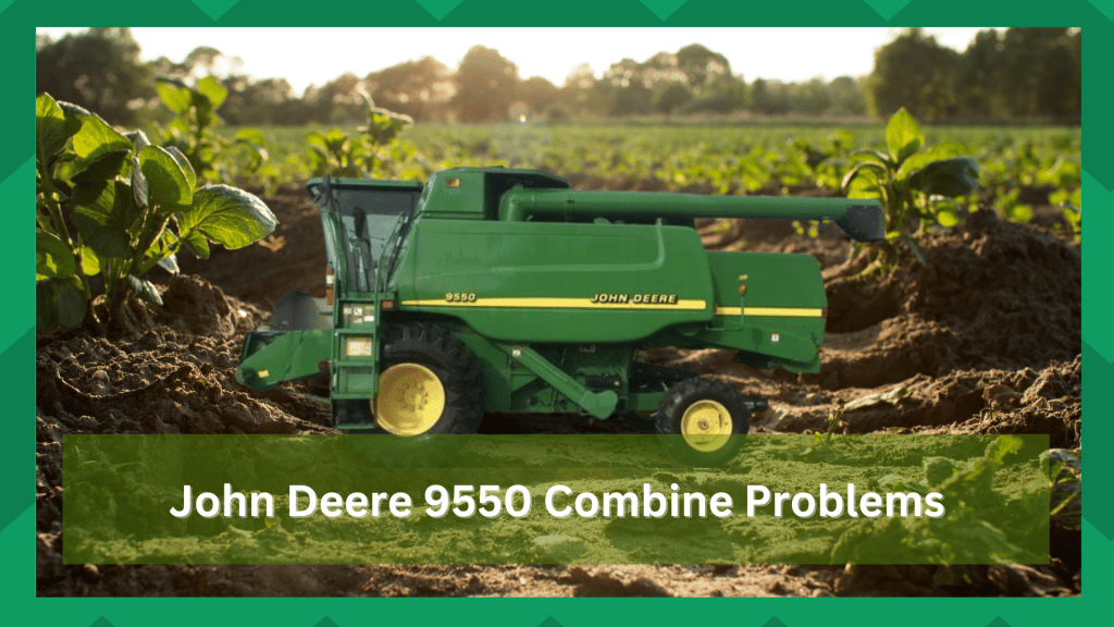 7 Solutions For John Deere 9550 Combine Problems - Farmer Grows